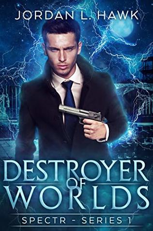 Destroyer of Worlds by Jordan Hawk – Trigger Warning Database