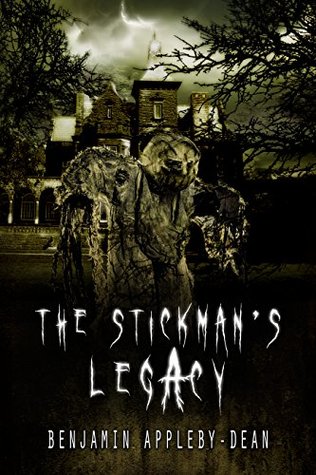 The Stickman’s Legacy by Benjamin Appleby-Dean – Trigger Warning Database