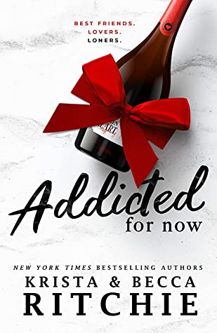 Addicted for Now by Krista Ritchie and Becca Ritchie – Trigger Warning ...