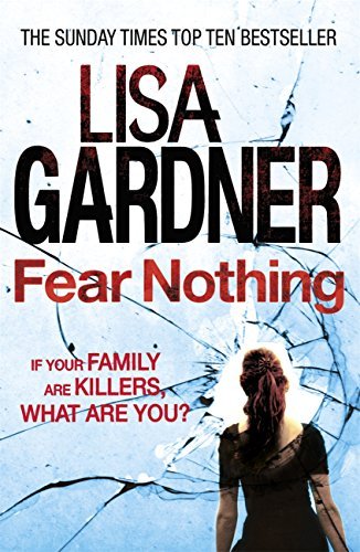Fear Nothing by Lisa Gardner – Trigger Warning Database