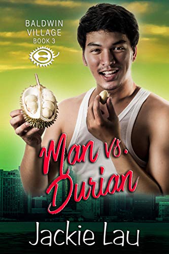 Man vs. Durian by Jackie Lau – Trigger Warning Database