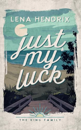 Just My Luck by Lena Hendrix – Trigger Warning Database