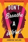 Don’t Breathe a Word by Jordyn Taylor – Trigger Warning Database